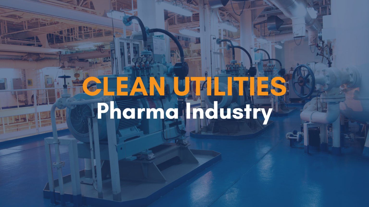 Pharma industry: Leveraging PdM for Clean Utilities